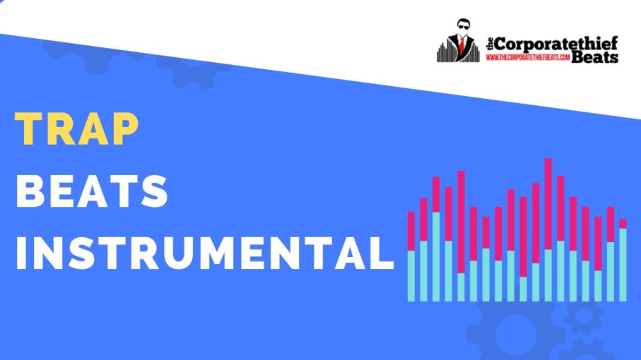 Trap Beats - The Corporatethief Beats ᐉ【100% Royalty Free】